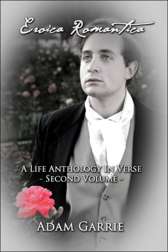 Eroica Romantica: A Life Anthology in Verse: 2: Amazon.co.uk: Garrie ...