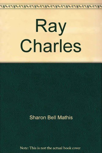 Ray Charles (A Crowell biography): Mathis, Sharon Bell: 9780690670660 ...