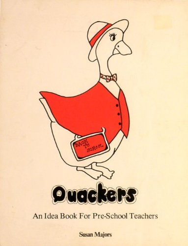 Quackers: An idea book for pre-school teachers: Majors, Susan ...