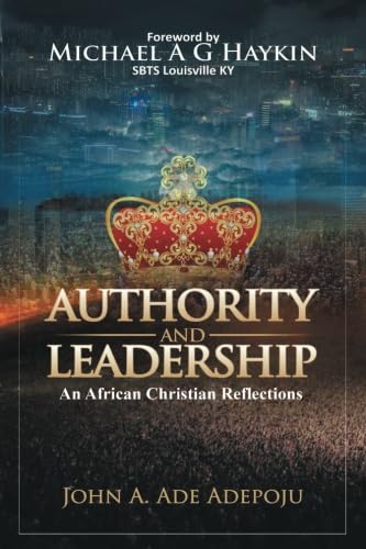 AUTHORITY AND LEADERSHIP: Ade Adepoju, John A.: 9781524542986: Amazon ...