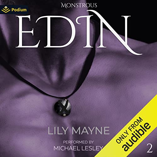 Amazon.com: Edin: Monstrous, Book 2 (Audible Audio Edition): Lily Mayne, Michael Lesley, Podium ...
