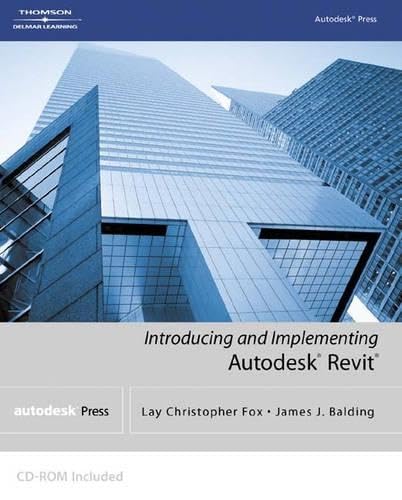 Introducing and Implementing Autodesk Revit: Fox, Lay Christopher ...