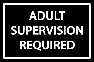 Adult supervision required, black safety sign - 3mm Aluminium sign ...