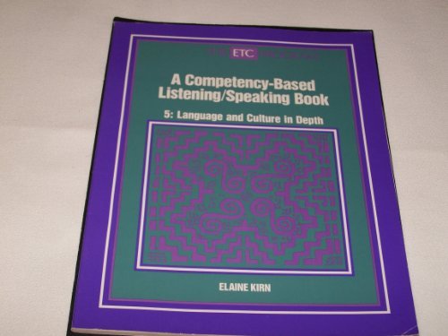 The ETC program: A competency-based listening/speaking book: Elaine ...