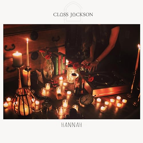 Hannah by Class Jackson on Amazon Music - Amazon.com
