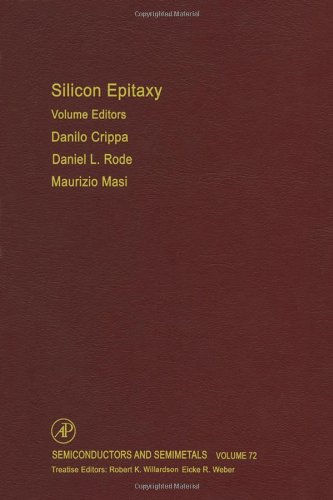 Silicon Epitaxy, Volume 72 (Semiconductors & Semimetals): Crippa ...