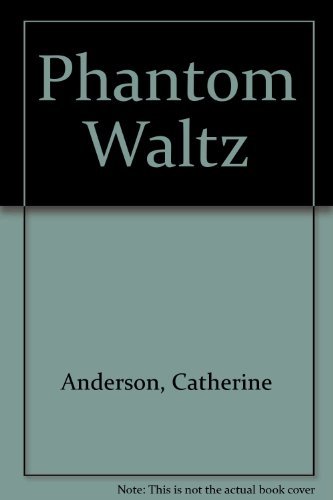 Phantom Waltz: Anderson, Catherine: 9781574903768: Amazon.com: Books