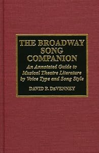 9780810833739: The Broadway Song Companion: An Annotated Guide to ...
