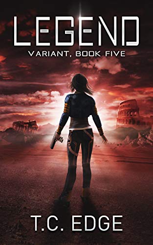 Legend: Book Five in the Variant Series - Kindle edition by Edge, T.C ...
