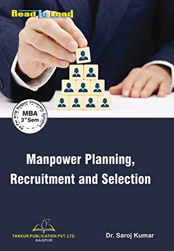 Manpower Planning, Recruitment and Selection eBook : Kumar, Dr. Saroj ...