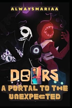 Roblox Doors: A Portal to the Unexpected: Always Mariaa: 9798323736911 ...