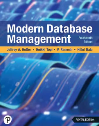 Modern Database Management (14th Edition) RENTAL EDITION: Jeffrey A ...