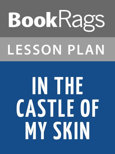 Lesson Plan In the Castle of My Skin by George Lamming eBook : BookRags ...