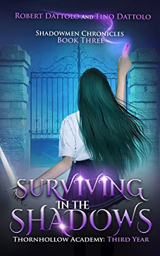 Amazon.com: Surviving in the Shadows: Thornhollow Academy: Third Year (Shadowmen Chronicles Book ...
