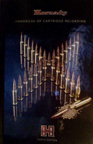 Hornady 10th Edition Handbook of Cartridge Reloading Hornady ...