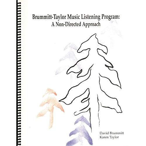 Brummitt-Taylor Music Listening Program: A Non-Directed Approach: David ...