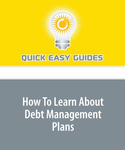 How To Learn About Debt Management Plans: Unknown Author: 9781440004353 ...