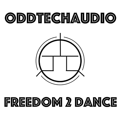 Play Freedom 2 Dance by Oddtechaudio on Amazon Music