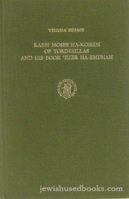 Amazon | Rabbi Moses Ha-Kohen of Tordesillas and His Book 'Ezer Ha ...