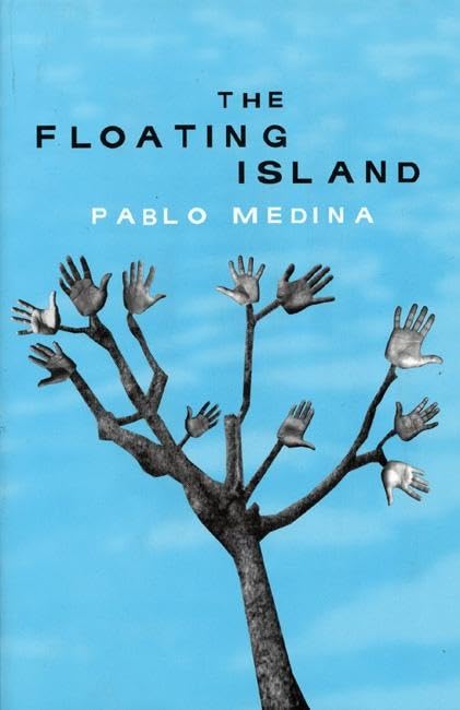 Amazon.com: The Floating Island: 9781893996014: Medina, Pablo: Books
