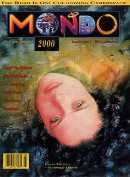 Mondo 2000 (The Rush is On! Colonizing Cyberspace, Summer 1990): Robert ...