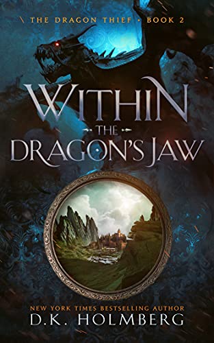 Amazon.com: Within the Dragon's Jaw: An Epic Fantasy Progression Series (The Dragon Thief Book 2 ...
