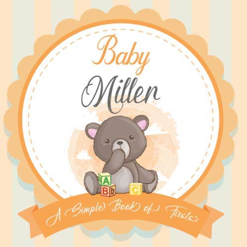 Baby Miller A Simple Book of Firsts: A Baby Book and the Perfect ...