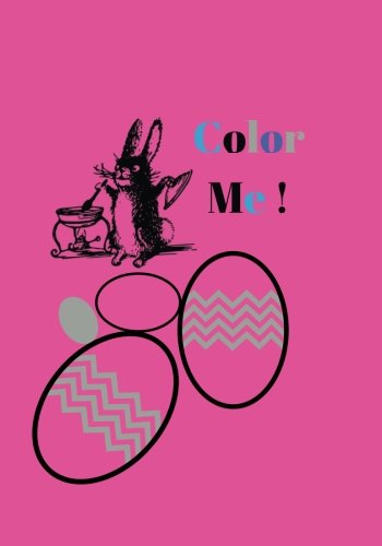 Color Me!: Easter Coloring pages for children.: K., Amanda W ...