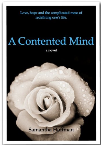 A Contented Mind: Love, Hope and the Complicated Mess of Redefining One ...