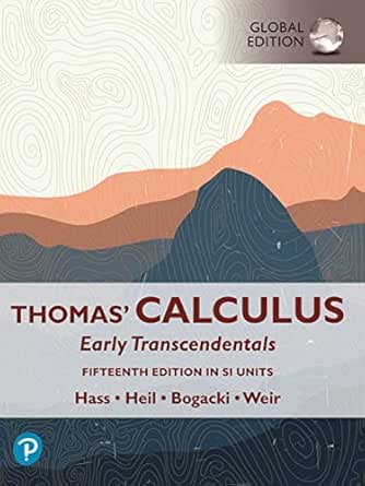Thomas' Calculus: Early Transcendentals, eBook, SI Units 15, Hass, Joel ...