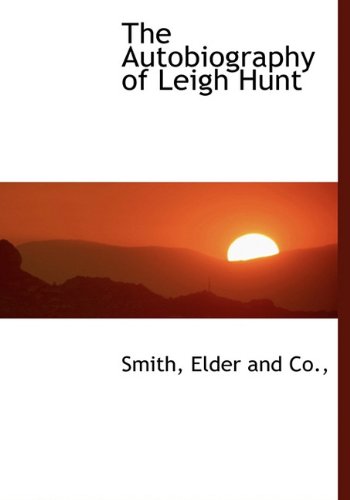 Buy The Autobiography of Leigh Hunt Book Online at Low Prices in India ...