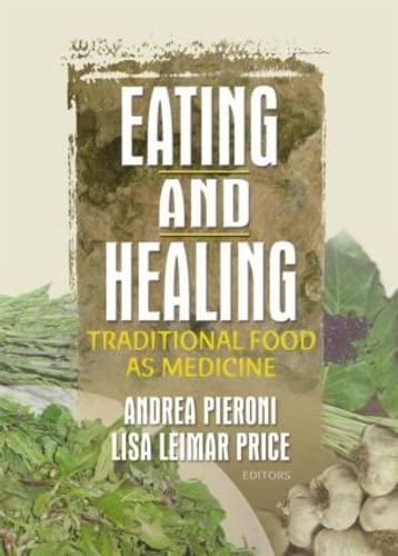 Eating and Healing: Traditional Food As Medicine: 9781560229827 ...