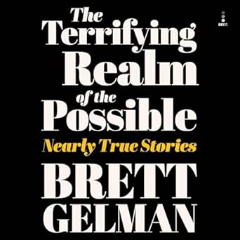 Amazon.com: Terrifying Realm of the Possible: Nearly True Stories (Audible Audio Edition): Brett ...