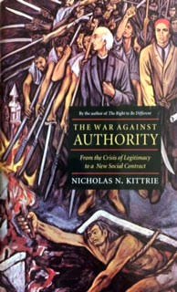 The War Against Authority: From the Crisis of Legitimacy to a New ...