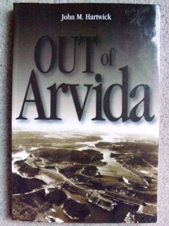 Out of Arvida: John M. Hartwick: 9781553391500: Amazon.com: Books