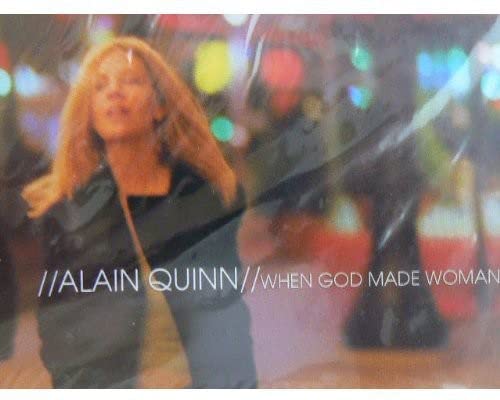 Quinn Alain, Alain Quinn - When God Made Woman - Amazon.com Music