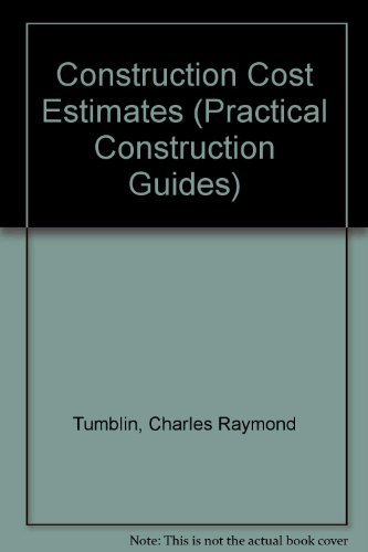 Construction Cost Estimates (Wiley Series of Practical Construction ...