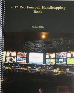 2017 LAS VEGAS LINEMAKER PRO FOOTBALL HANDICAPPING BOOK: Michael Hillin ...