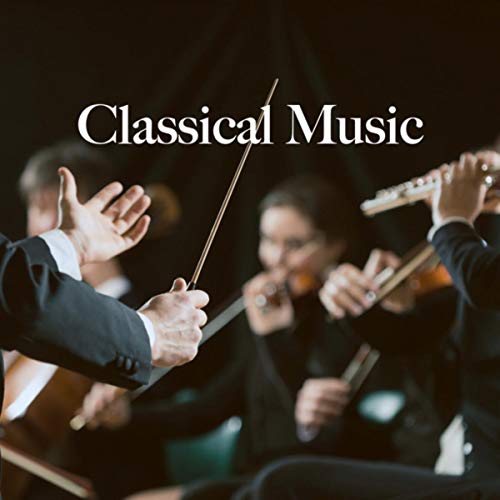 Play Classical Music by Instrumental, Study Music Academy & Musica Para ...
