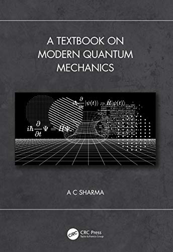 A Textbook on Modern Quantum Mechanics » Let Me Read