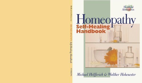 Homeopathy: Self-Healing Handbook : Helfferich, Michael, Hohenester ...