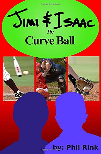 Jimi & Isaac 1b: Curve Ball (Jimi & Isaac Books): Rink, Phil ...
