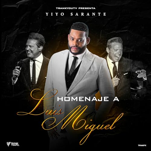 Homenaje a Luis Miguel by Yiyo Sarante on Amazon Music - Amazon.com