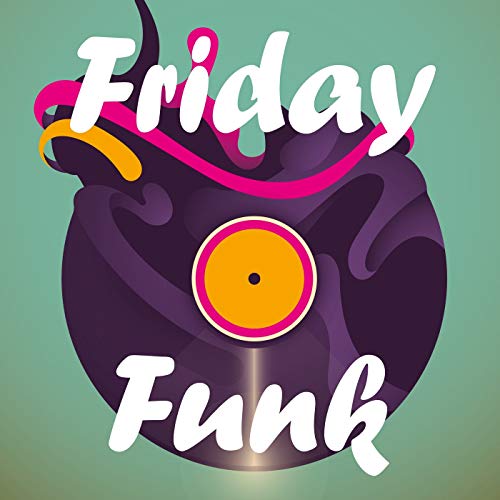 Écouter Friday Funk par VARIOUS ARTISTS sur Amazon Music Unlimited