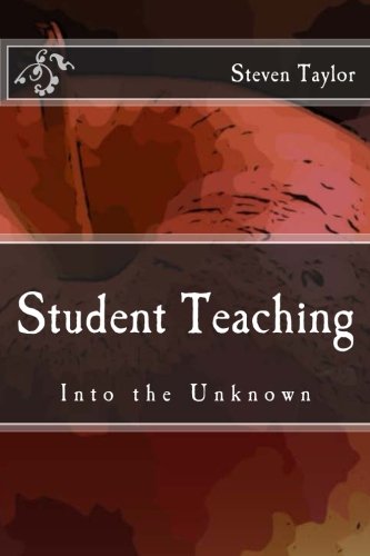 Student Teaching: Student Teaching: Taylor, Mr. Steven Richard ...
