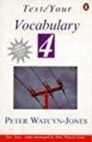 Test Your Vocabulary (Test Your Vocabulary Series) (Bk. 4): Watcyn ...