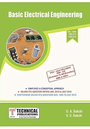 Basic Electrical Engineering for BE VTU Course 18 OBE & CBCS (II -COMMON - 18ELE13) eBook : U.A ...