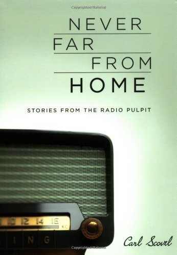 Never Far from Home: Stories from the Radio Pulpit: Amazon.co.uk ...