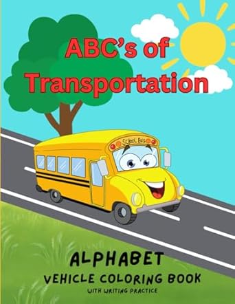 Amazon.com: ABC's of Transportation: Alphabet Vehicle Coloring Book ...