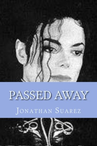 Passed Away: Jonathan Suarez: Jonathan Suarez: 9781463750107: Amazon ...